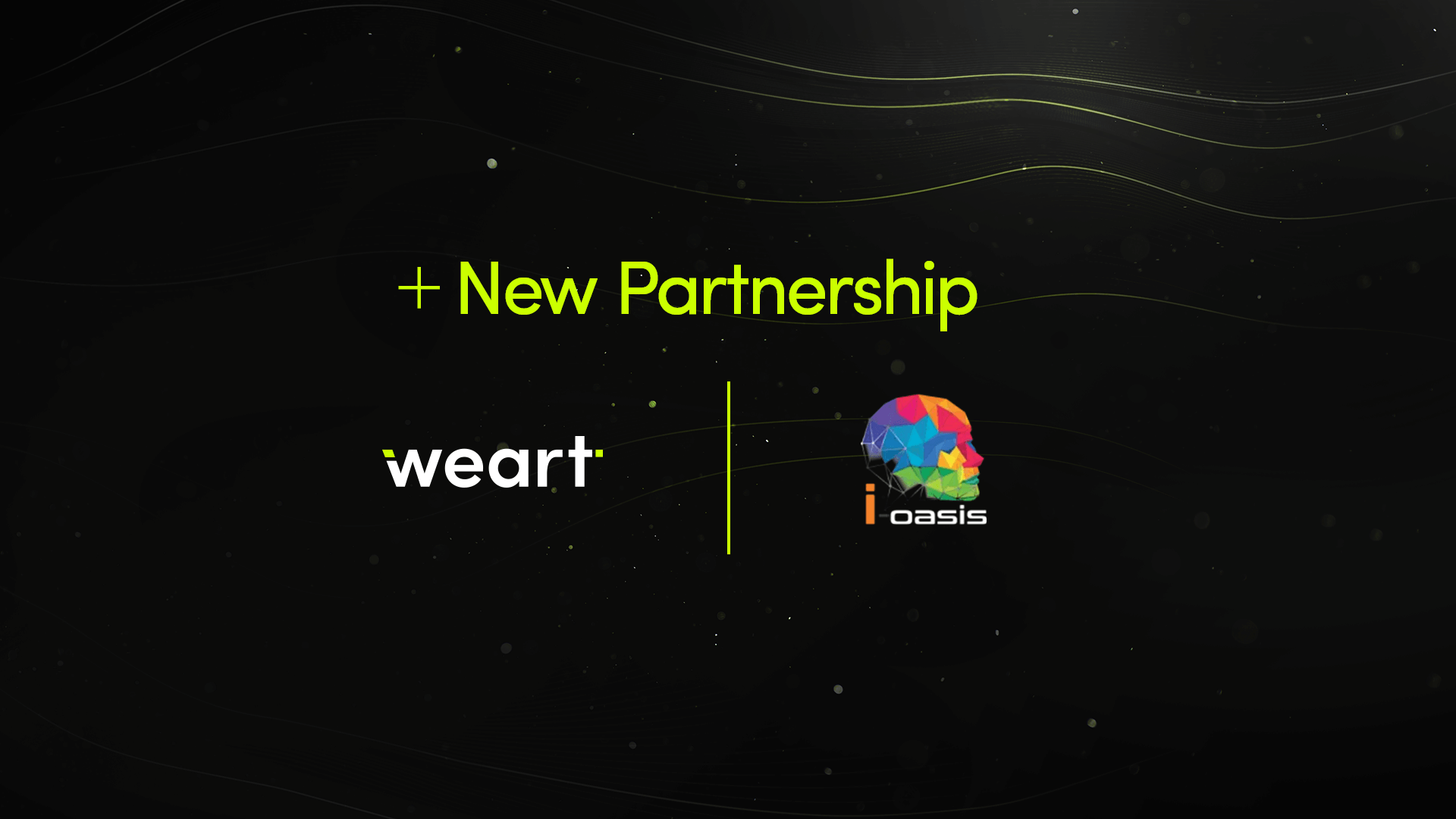 New partnership: together with i-Oasis to elevate immersive training | Weart