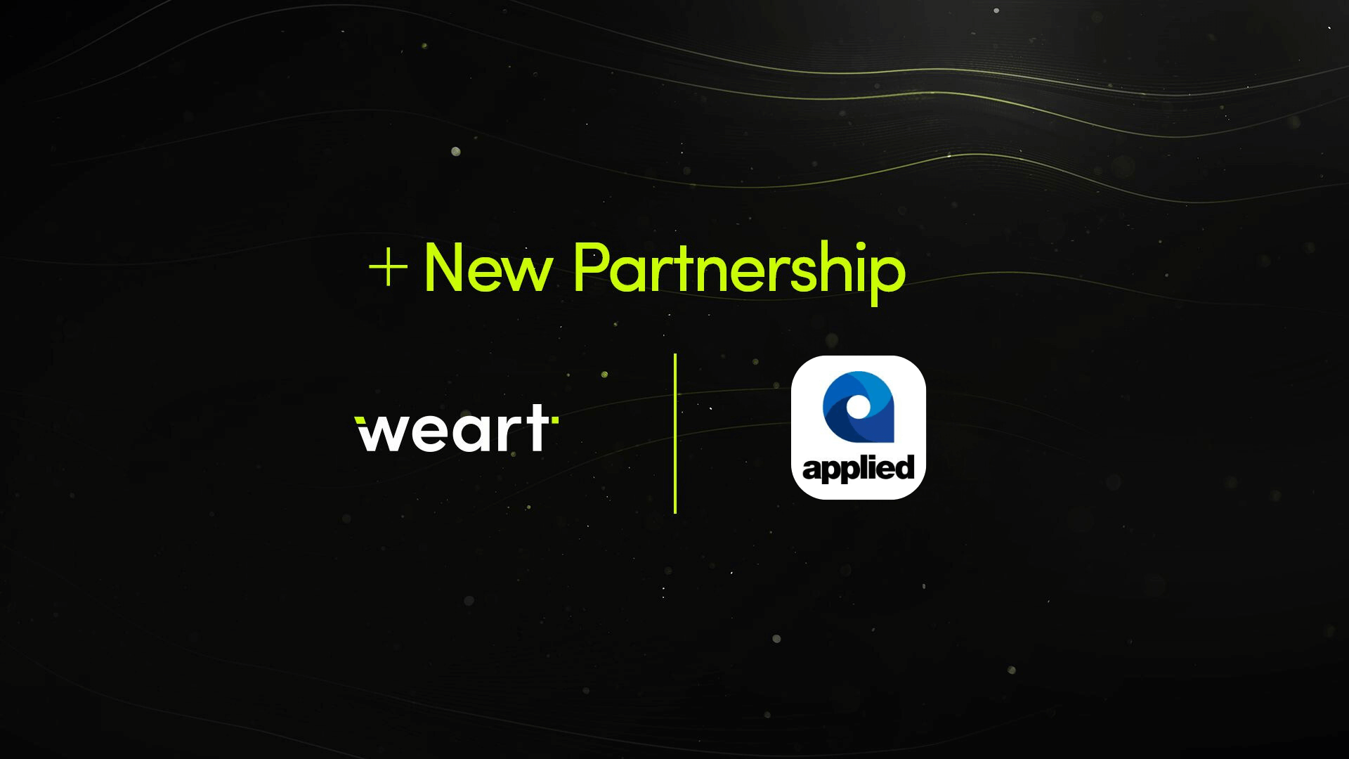 New partnership: WEART and Applied together to revolutionize the ...